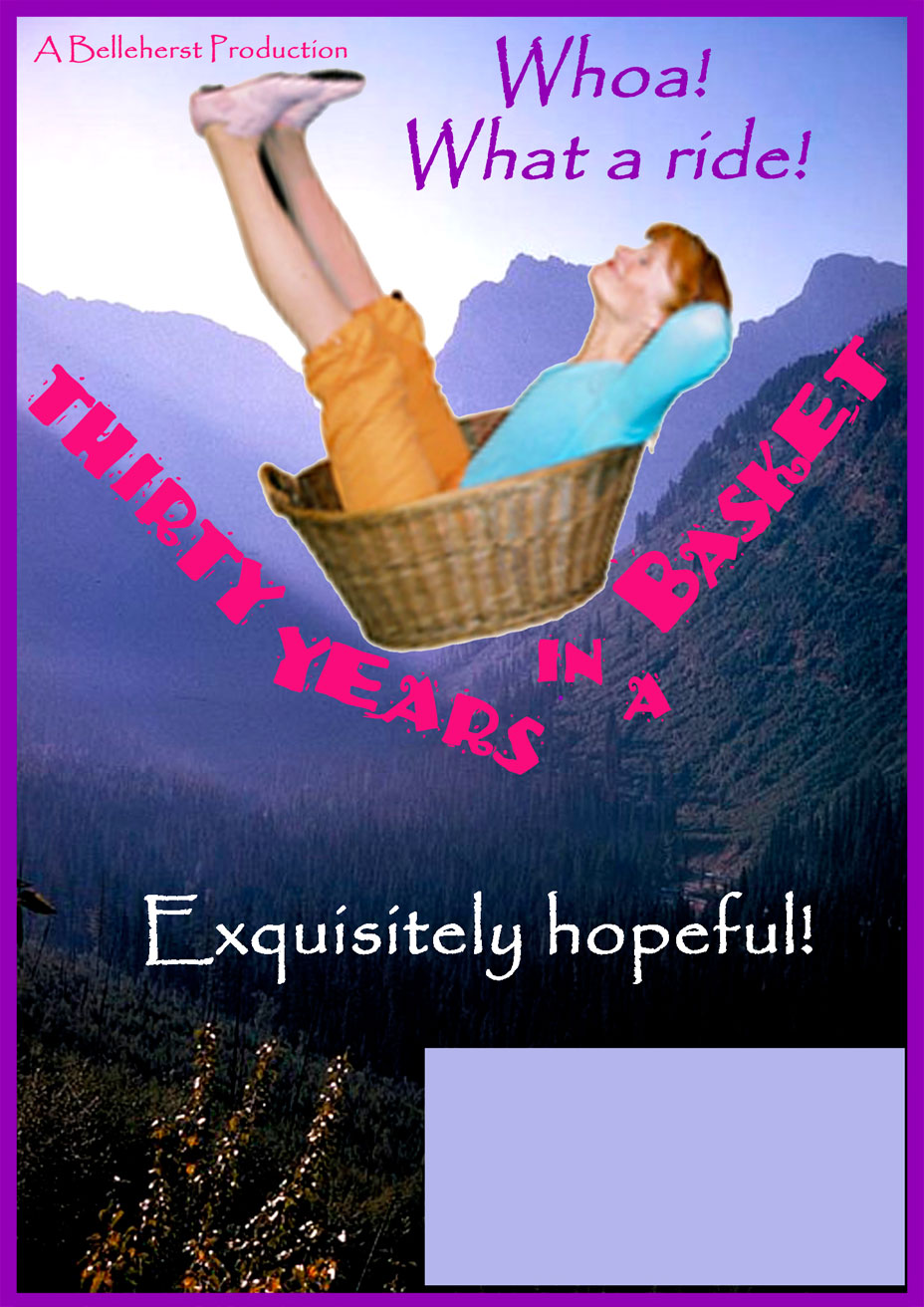 Thirty Years in a Basket | Belleherst Production